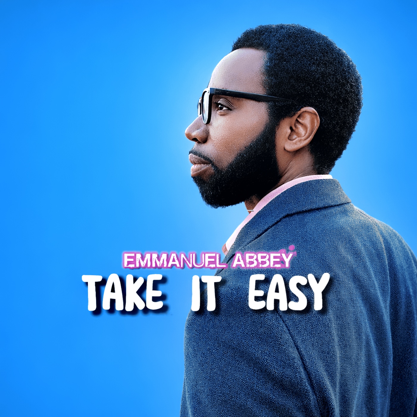 MP3 DOWNLOAD: Emmanuel Abbey – Take It Easy [ +LYRICS ] * Ever Gospel